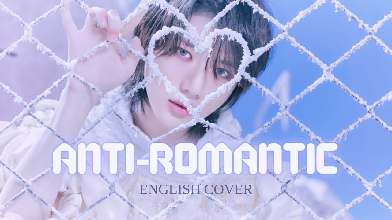 english cover anti-romantic by txt - YouTube