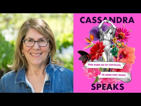 Elizabeth Lesser ~ Cassandra Speaks: When Women Are the Storytellers ...