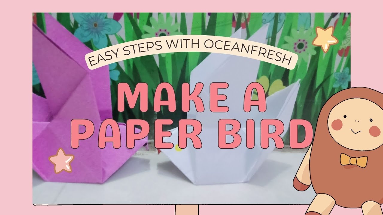 Oceanfresh Make A Paper Bird Easy Steps Paper Craft YouTube oceanfresh-make-a-paper-bird-easy-steps-paper-craft-youtube