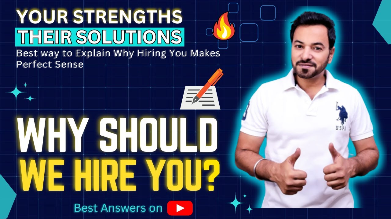 Why Should We Hire You | How To Answer Why Should We Hire You - YouTube