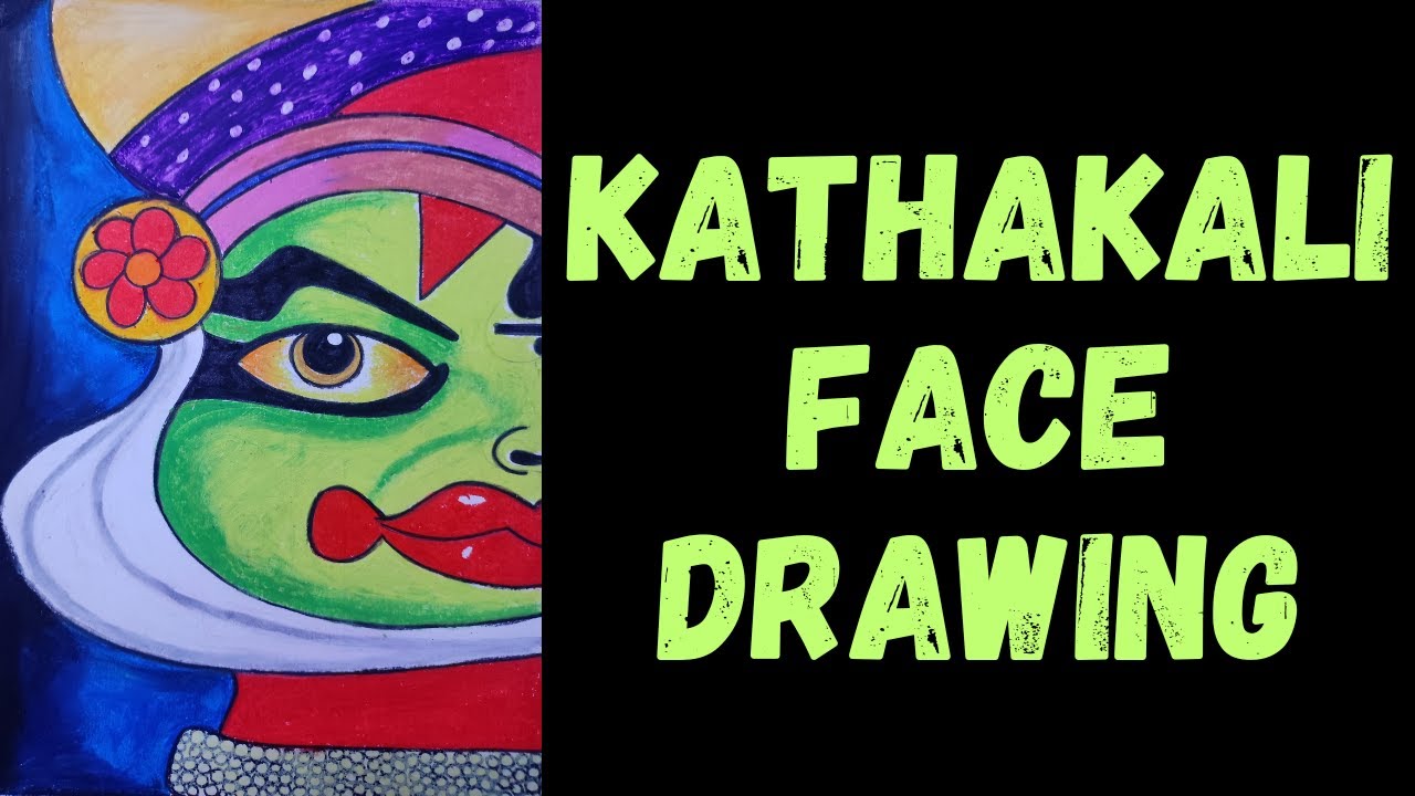 Kathakali Drawing | How to Draw Kathakali Face | Kathakali Face Drawing ...