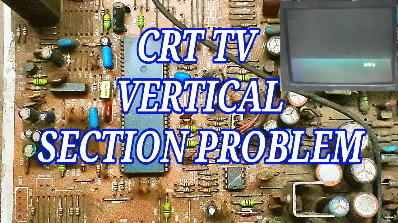 Crt tv vertical section problem | Videocon tv vertical section problem ...