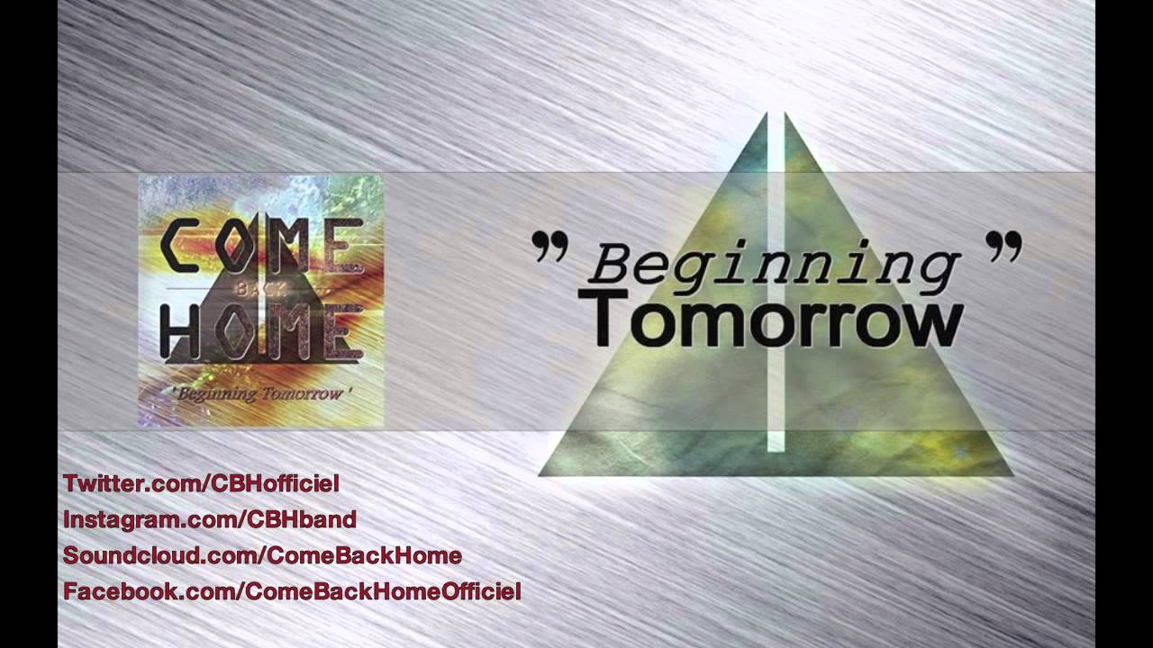 Come Back Home - Beginning tomorrow (Official audio) - YouTube