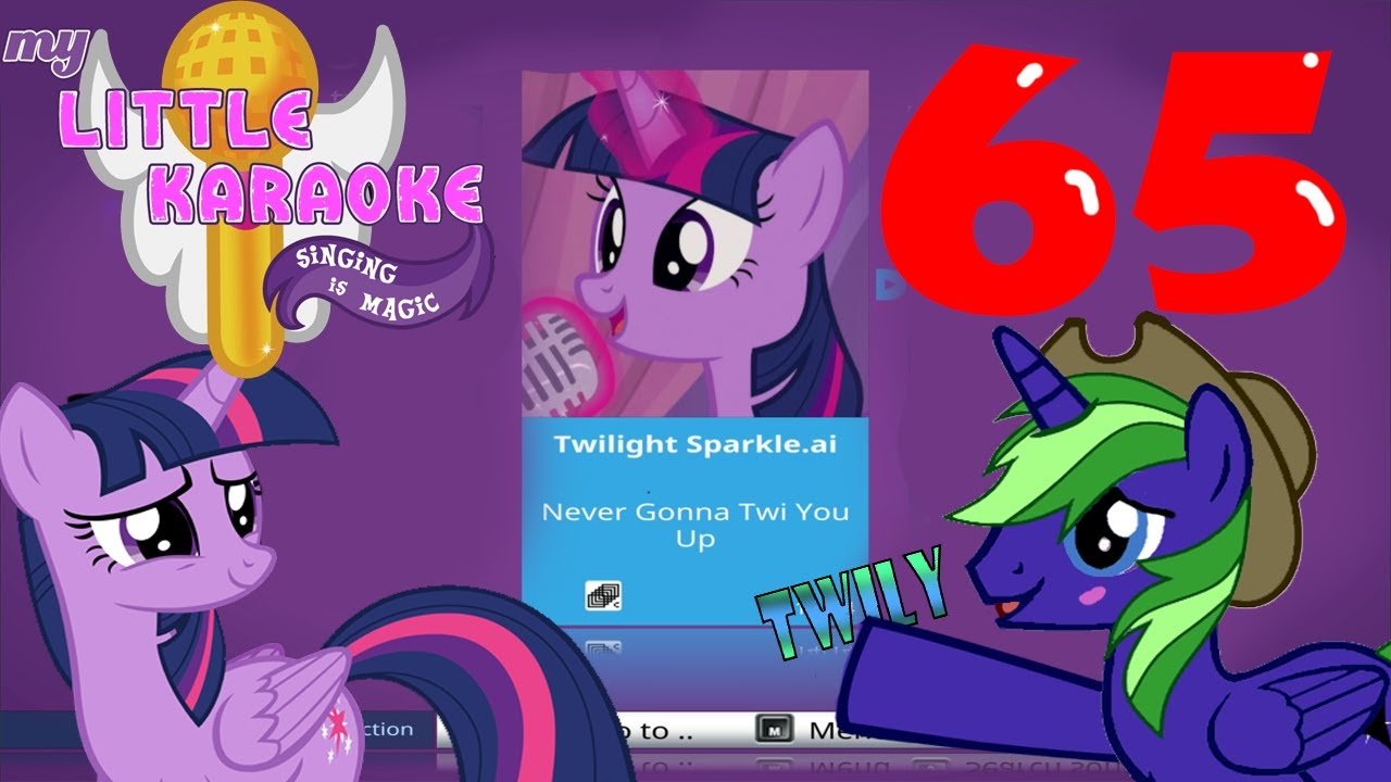 My Little Pony Karaoke 65 - TWILIGHT SPARKLE IS THE BEST PONY! - YouTube