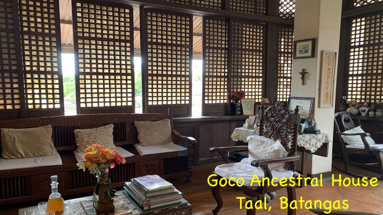 Goco Ancestral House - Taal, Batangas | House Tour with Pio Goco ...