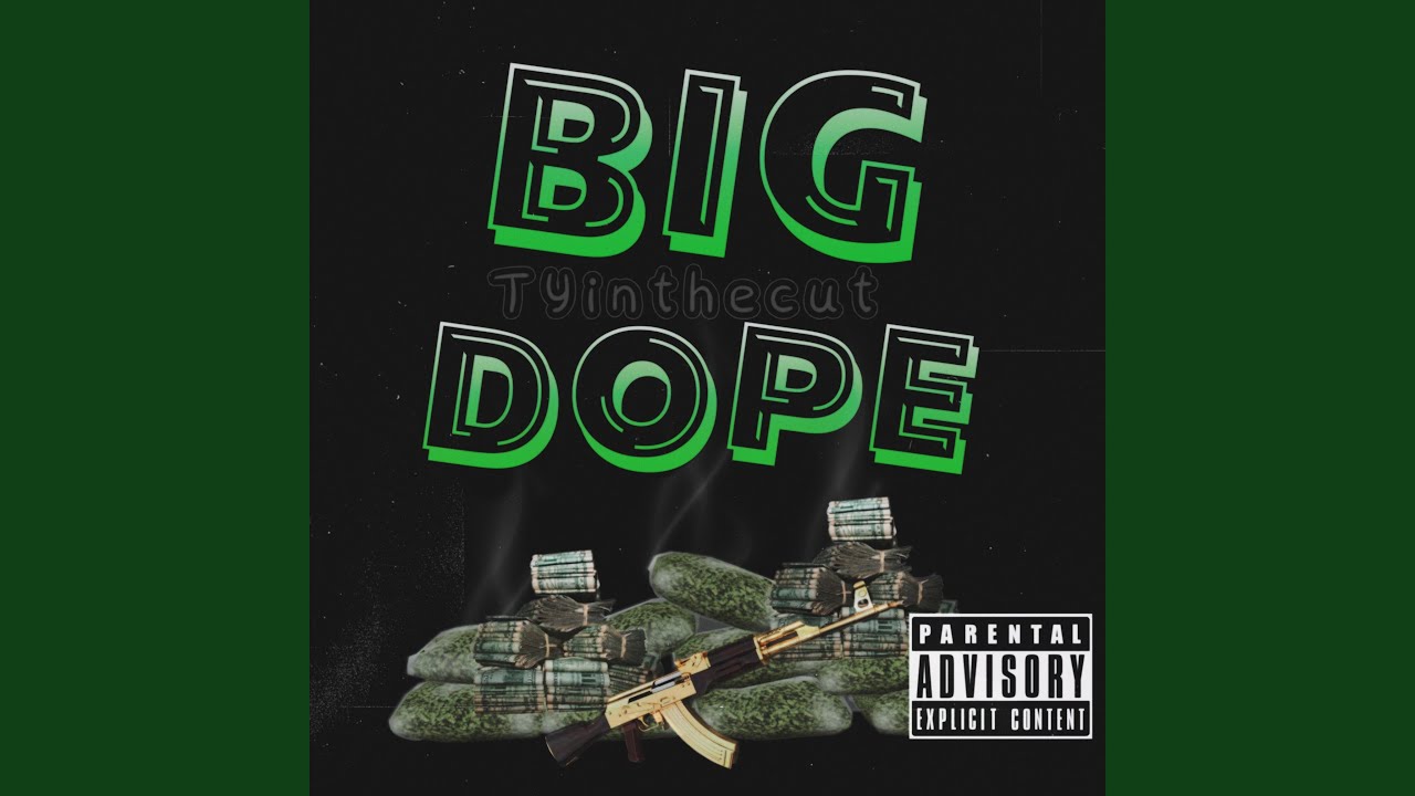 Big Dope - YouTube