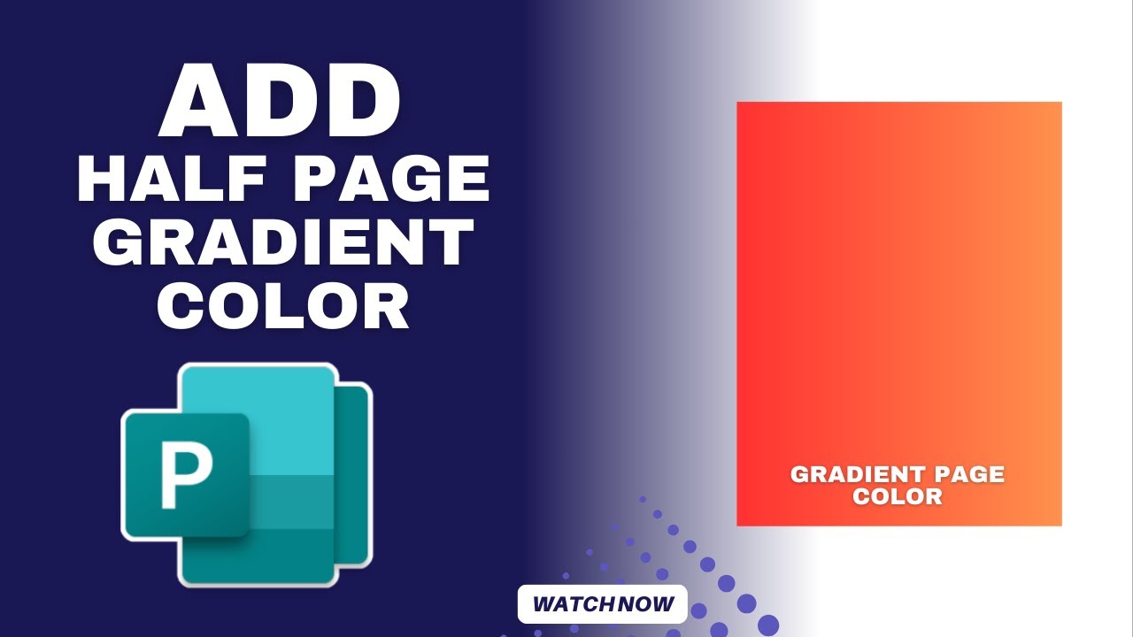 How to Add Half Page Gradient Color in Microsoft Publisher - YouTube