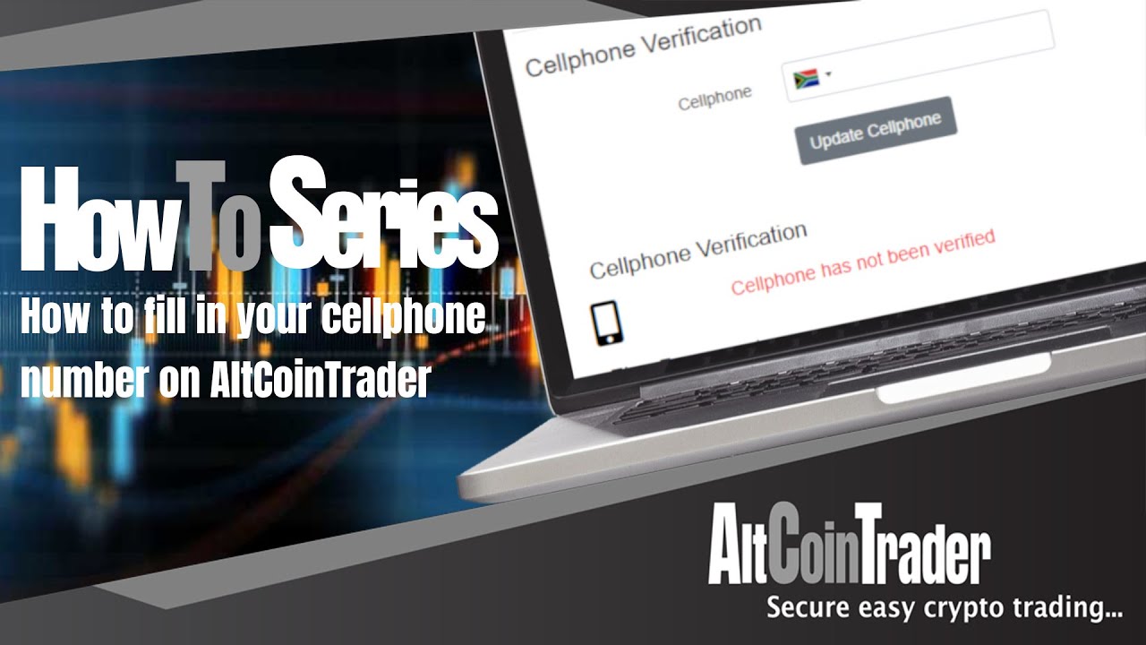 How to fill in your cellphone number on your AltCoinTrader exchange! - YouTube