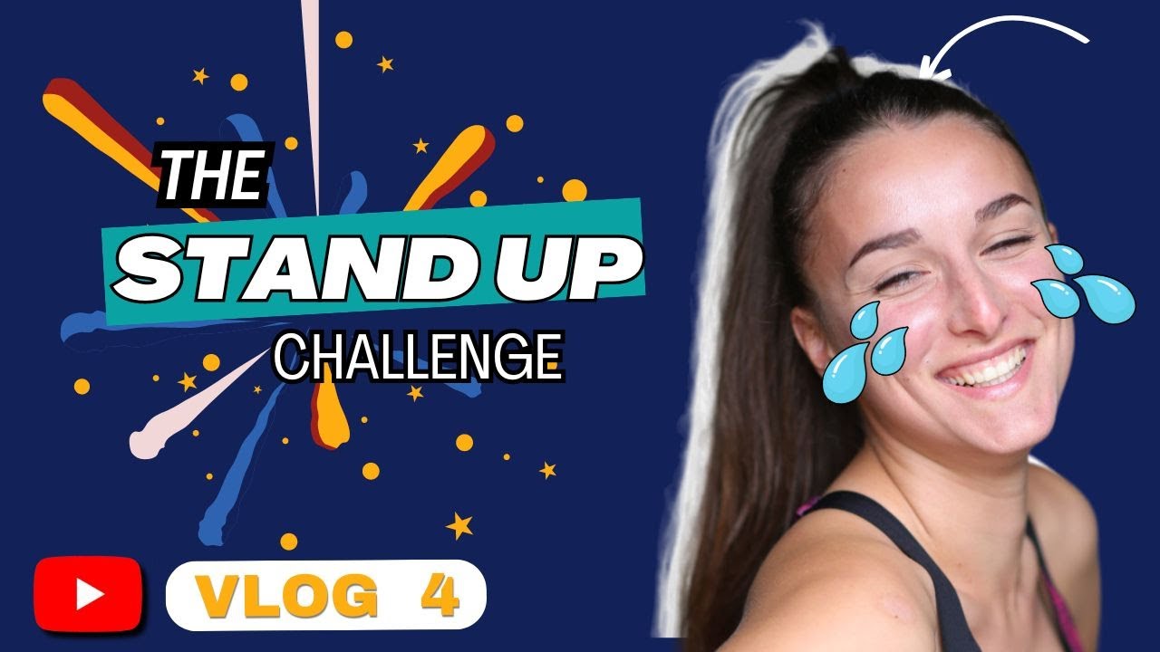 STAND UP CHALLENGE #vlog ÉPISODE 4 - SAISON 1 - YouTube