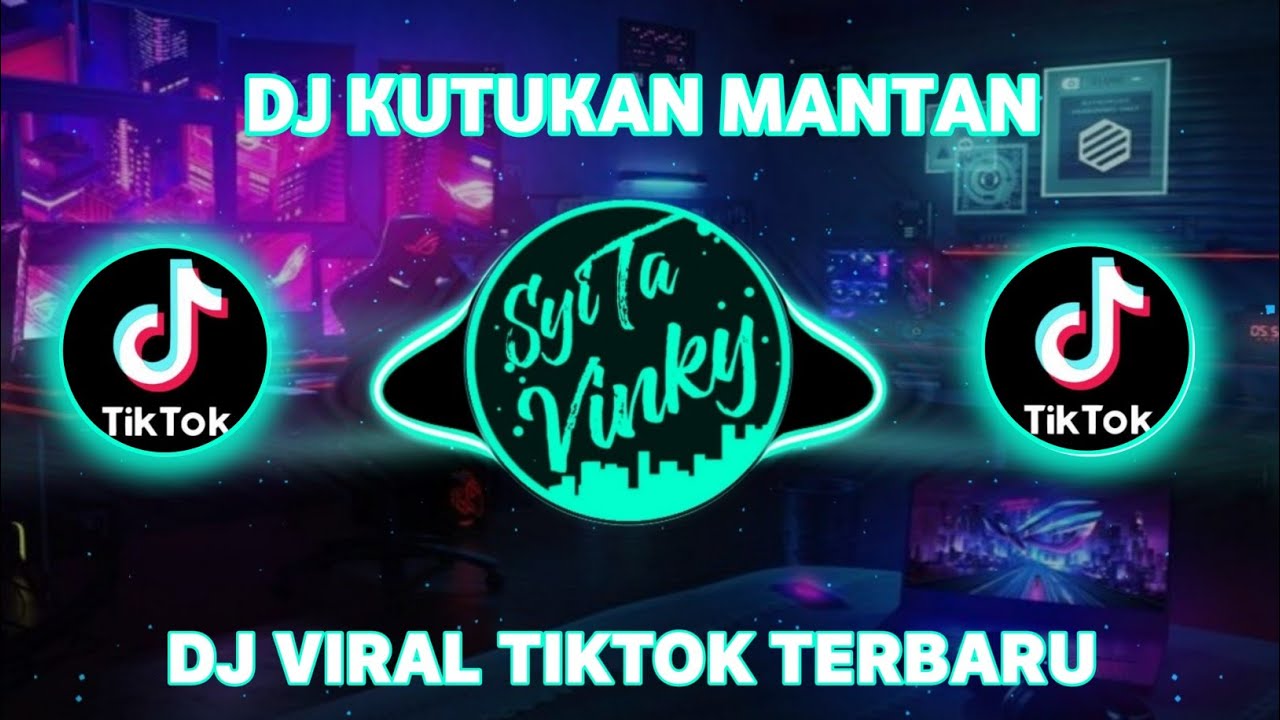 DJ KUTUKAN MANTAN || DJ VIRAL TIKTOK TERBARU 2023 - YouTube