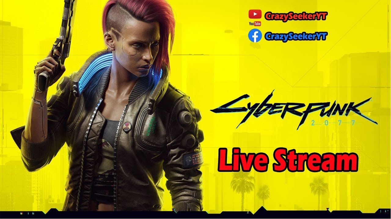 Cyberpunk 2077 - Facecam Test Live Stream Pakistan – CrazySeekerYT ...