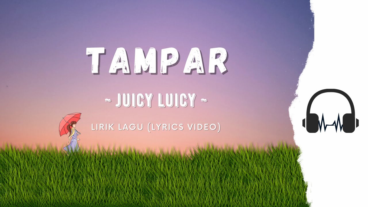 Tampar - Juicy Luicy (Lirik Lagu) | Lyrics Video - YouTube