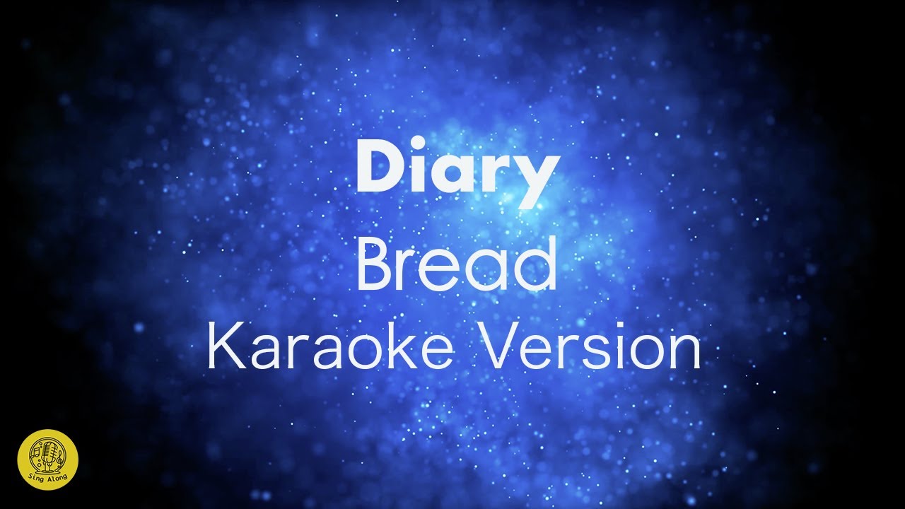 Diary-Bread-Karaoke Version Music (right) channel and Vocal (left) - YouTube