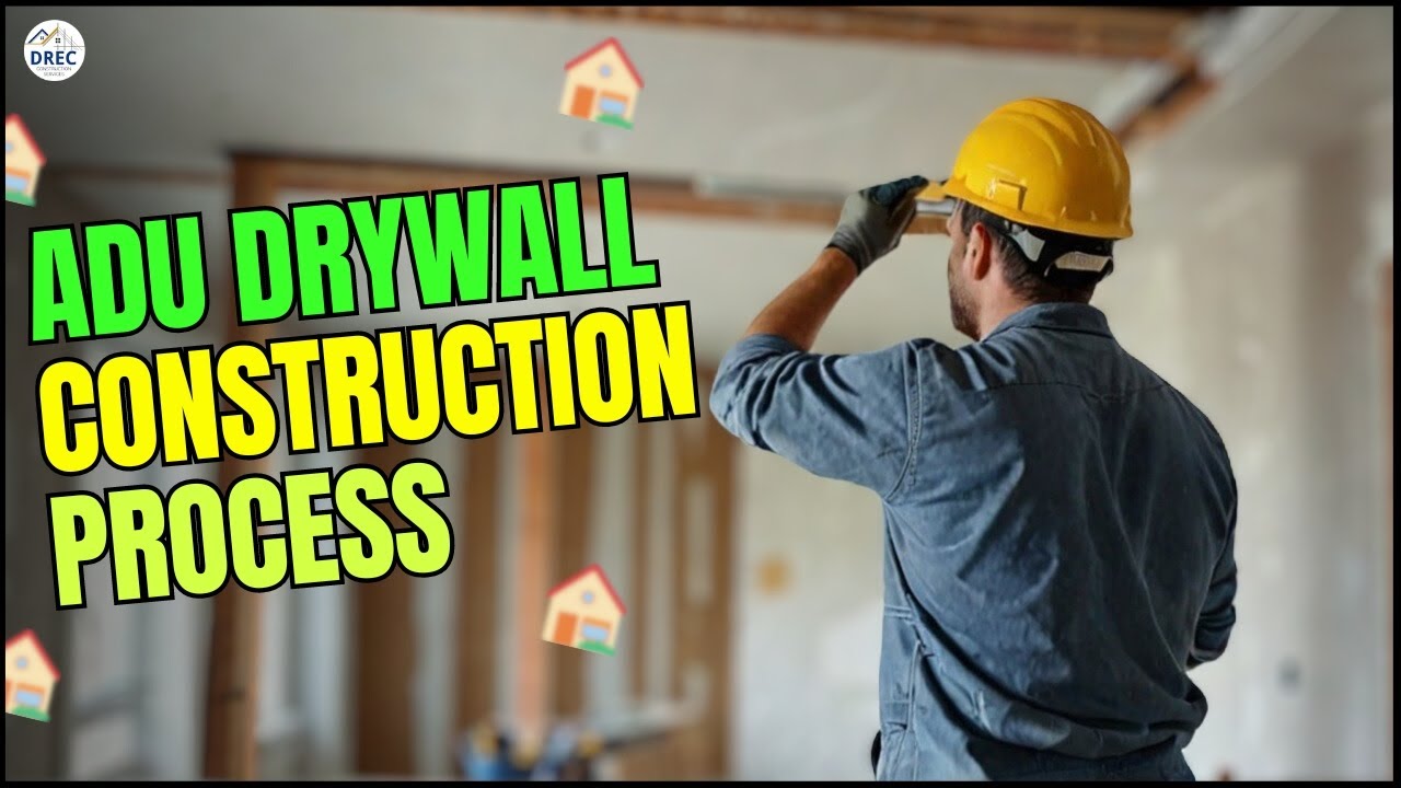 ADU Canehill St. Long Beach | Part 8: ADU Drywall Construction Process ...