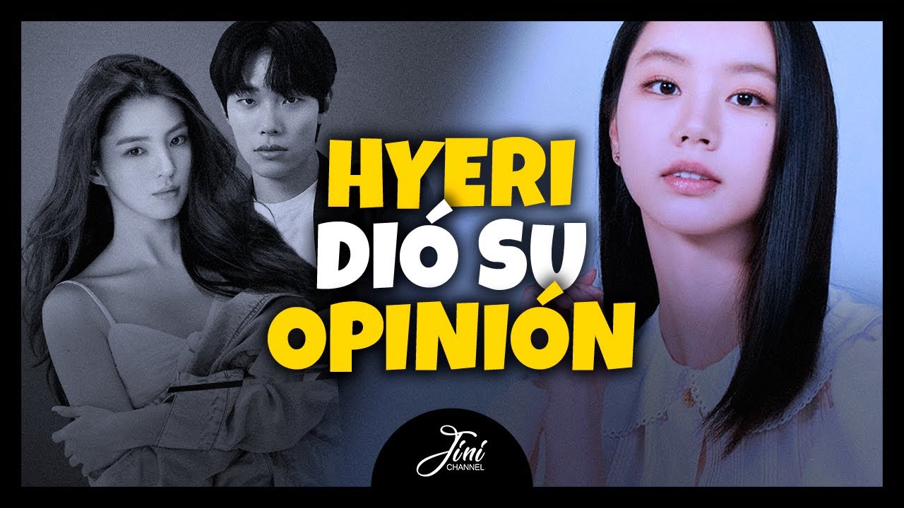 HYERI, EX DE RYU JUN YEOL, HABLÓ SOBRE EL ROMANCE CON HAN SO HEE - YouTube