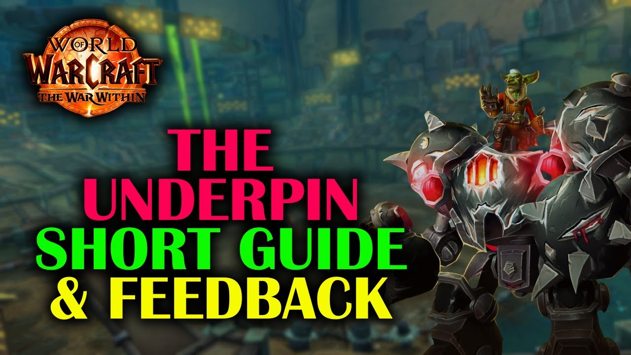 The Underpin Feedback | Guide | The War Within 11.1.0 - YouTube