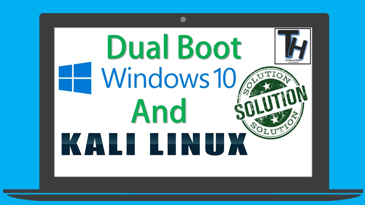 How to Dual Boot Kali Linux and Windows 10 with Solution of grub screen ...