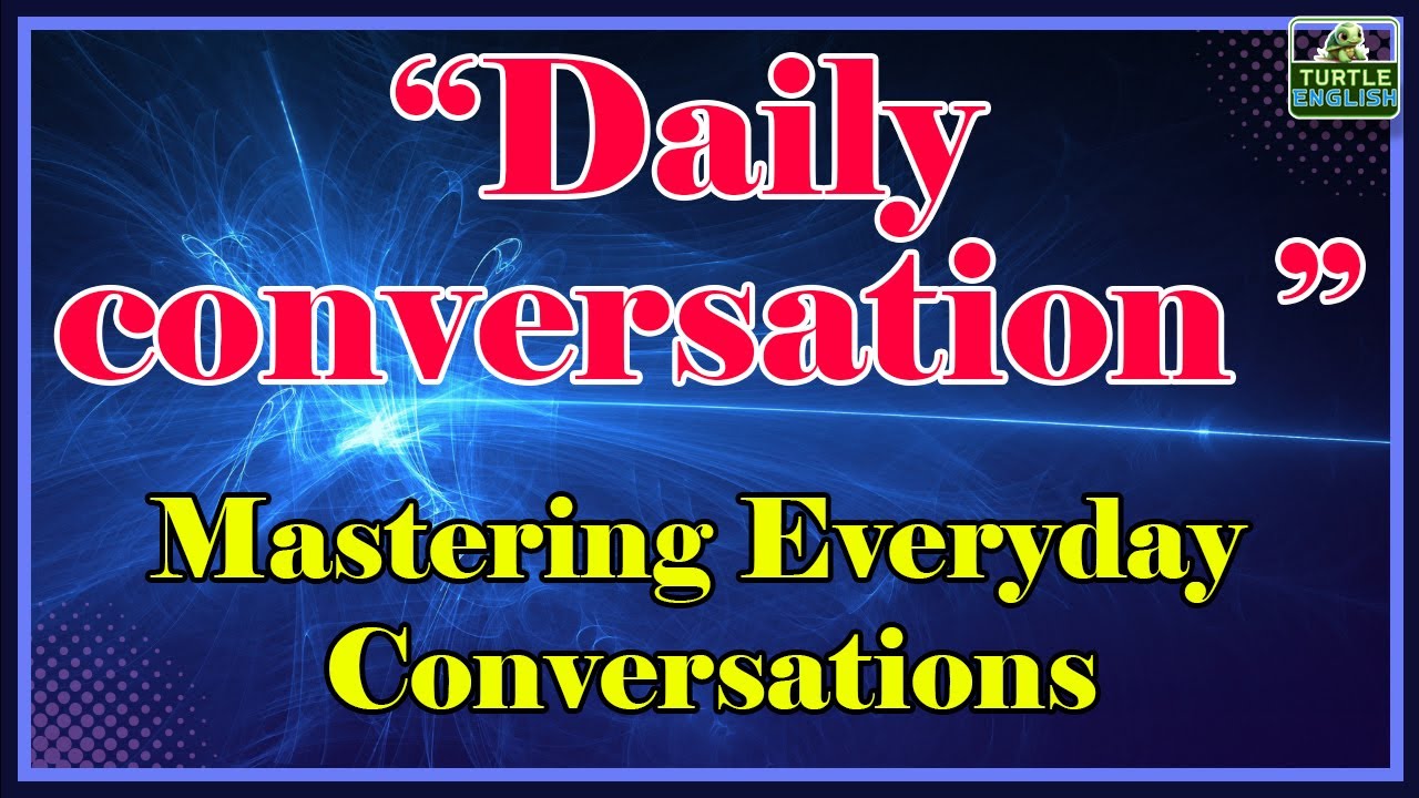 "Learn English: Daily conversation: Mastering Everyday Conversations ...