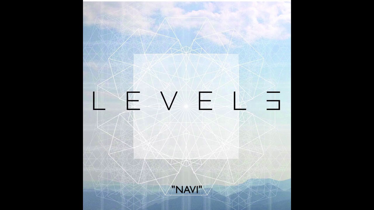 LEVELS - "Navi" - YouTube