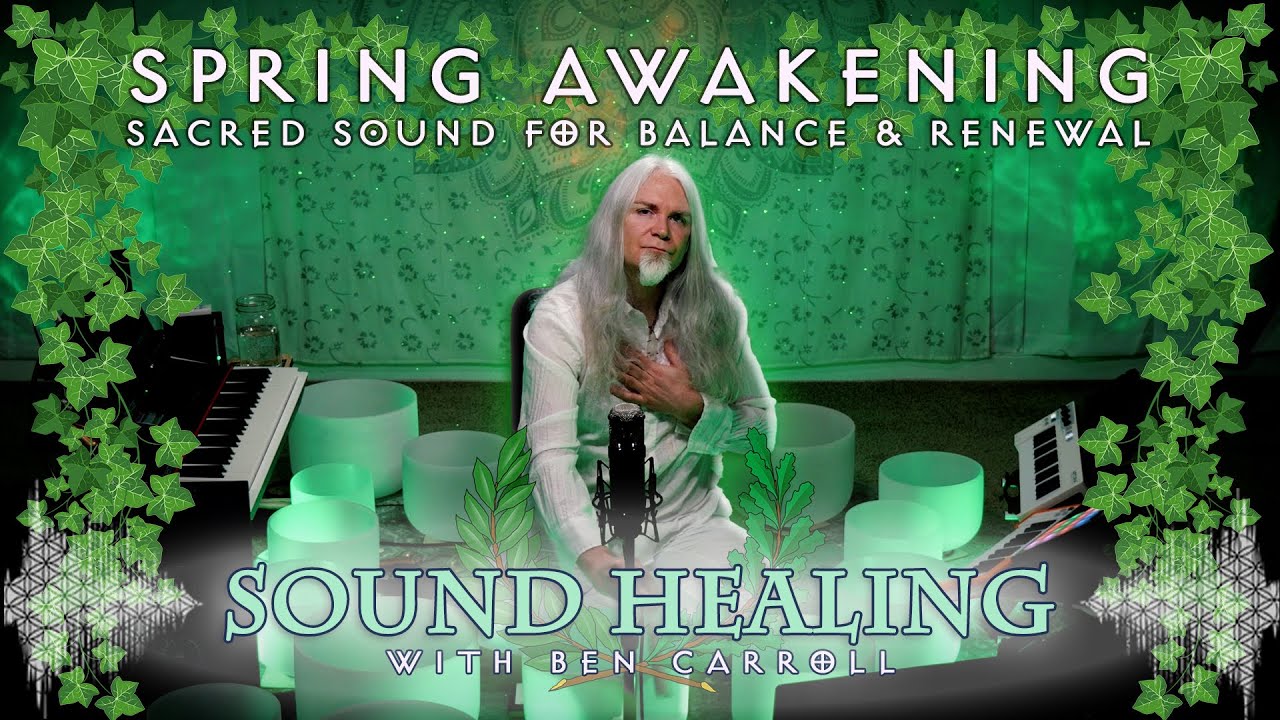 Spring Awakening: Sacred Sound for Balance & Renewal Angelic Sound ...
