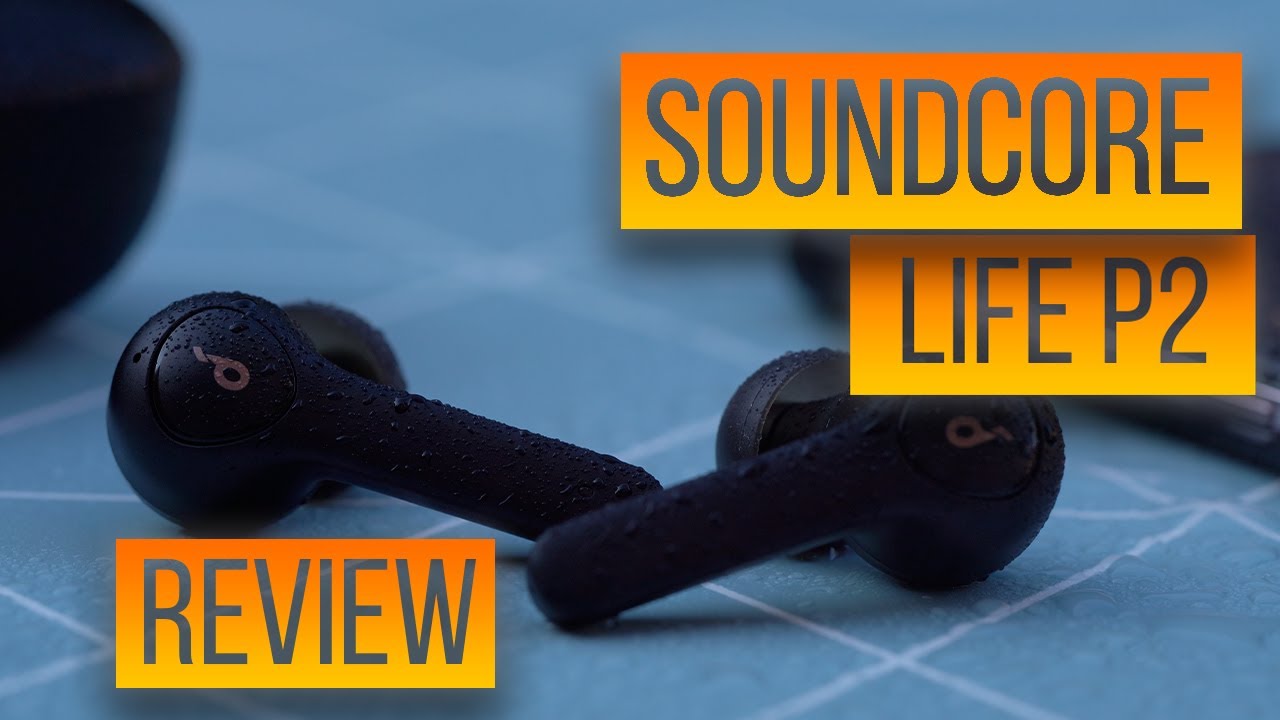 Soundcore Life P2 by Anker - product review - YouTube