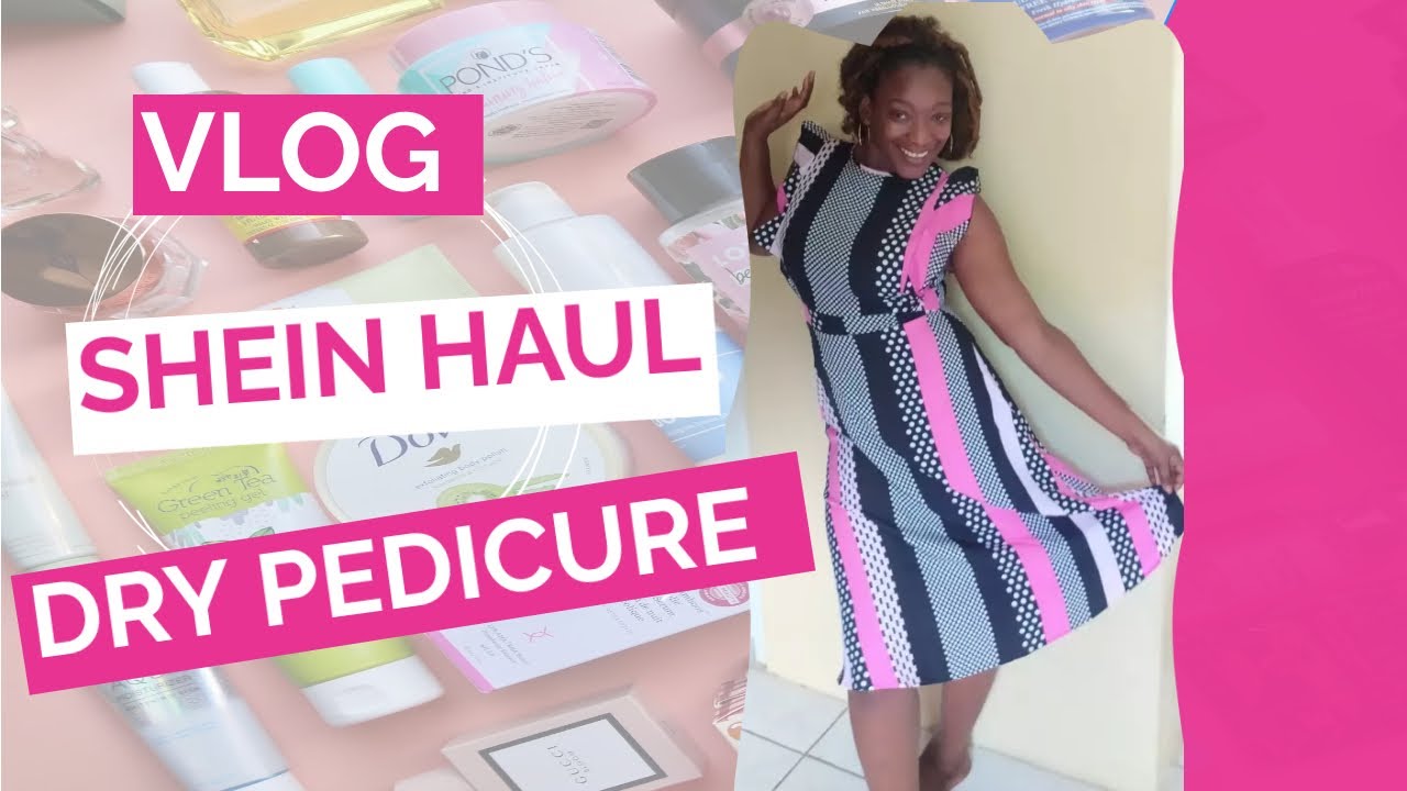 Vlog| Dry Pedicure | Waterless Pedicure | Shein Try On Haul - YouTube