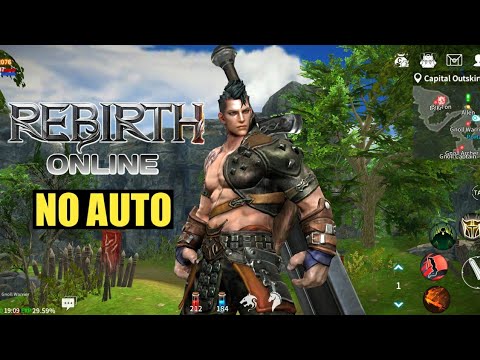 NO AUTO PLAY - Rebirth Online Gameplay (OPEN WORLD MMORPG) Android/IOS ...