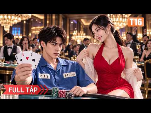 Chị dâu thua cược, cầu cứu em chồng đi tù, ai ngờ anh là Thần bài lấy lại tất cả, chị dâu thèm muốn!