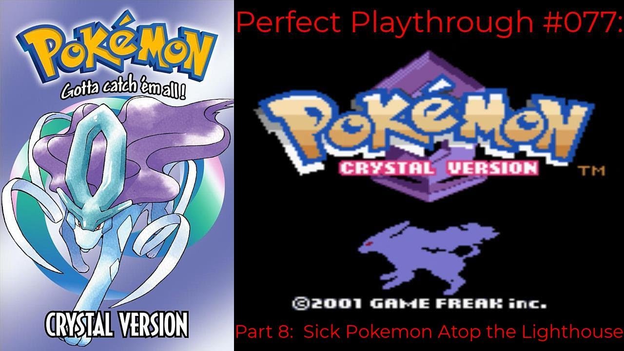 Perfect Playthrough: Pokemon Crystal Part 8 - YouTube