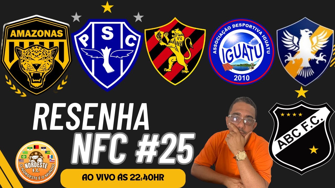 RESENHA NFC LIVE #24 PAYSANDU TEVE JOGO TREINO, AMAZONAS TEVE JOGO ...