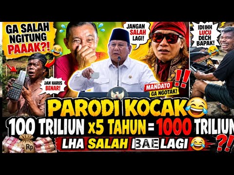 LUCU NGAKAK🤣 PARODI KOCAK!! LHA SALAH LAGI BAE?! 100 TRILIUN X 5 TAHUN=1000 TRILIUN?! HADEUH 🤣🤣