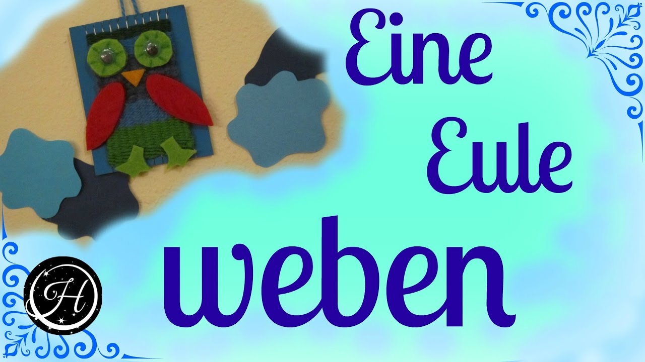 DIY Eule weben - YouTube