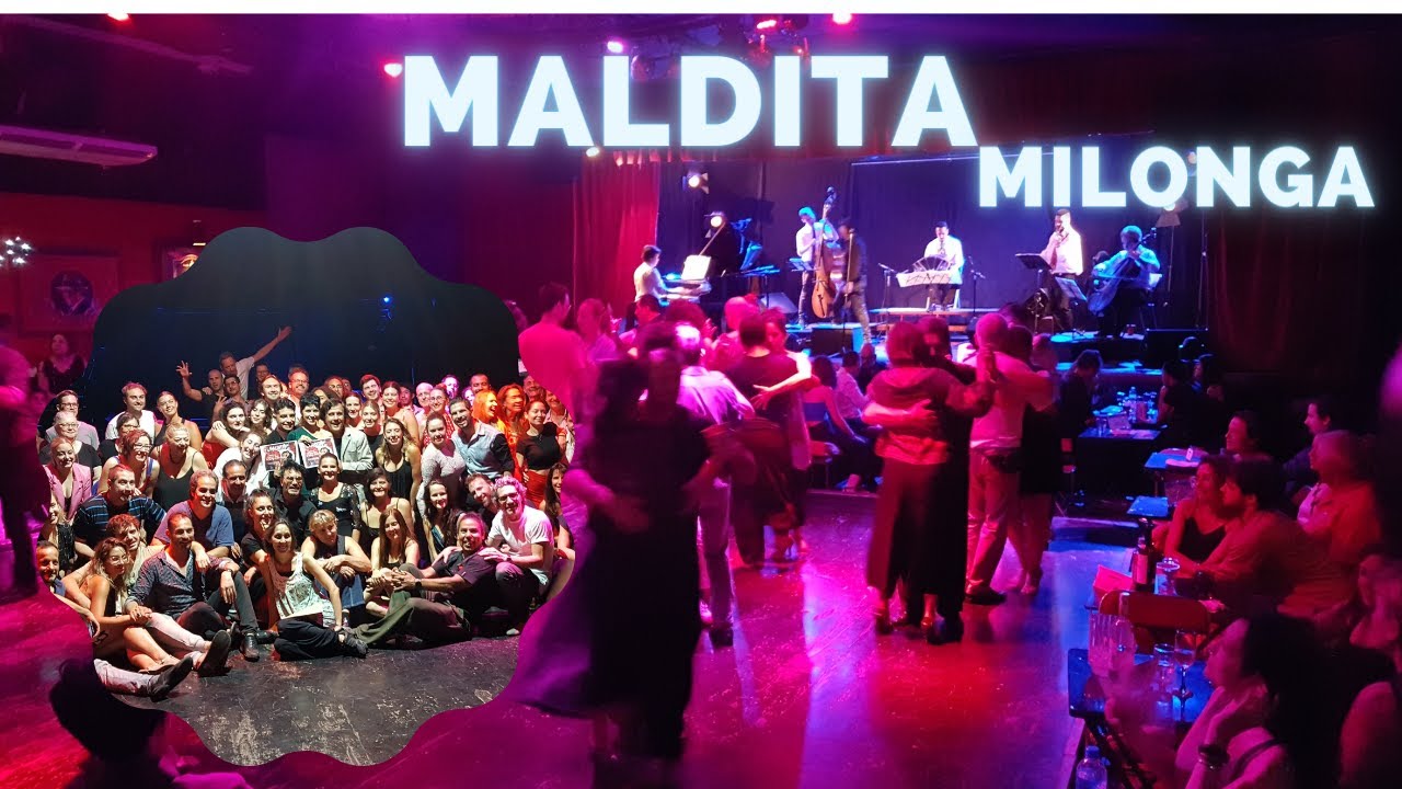 Si es tan buena no es tan Maldita la Milonga, Buenos Aires, Tango baile, orquesta y show - YouTube