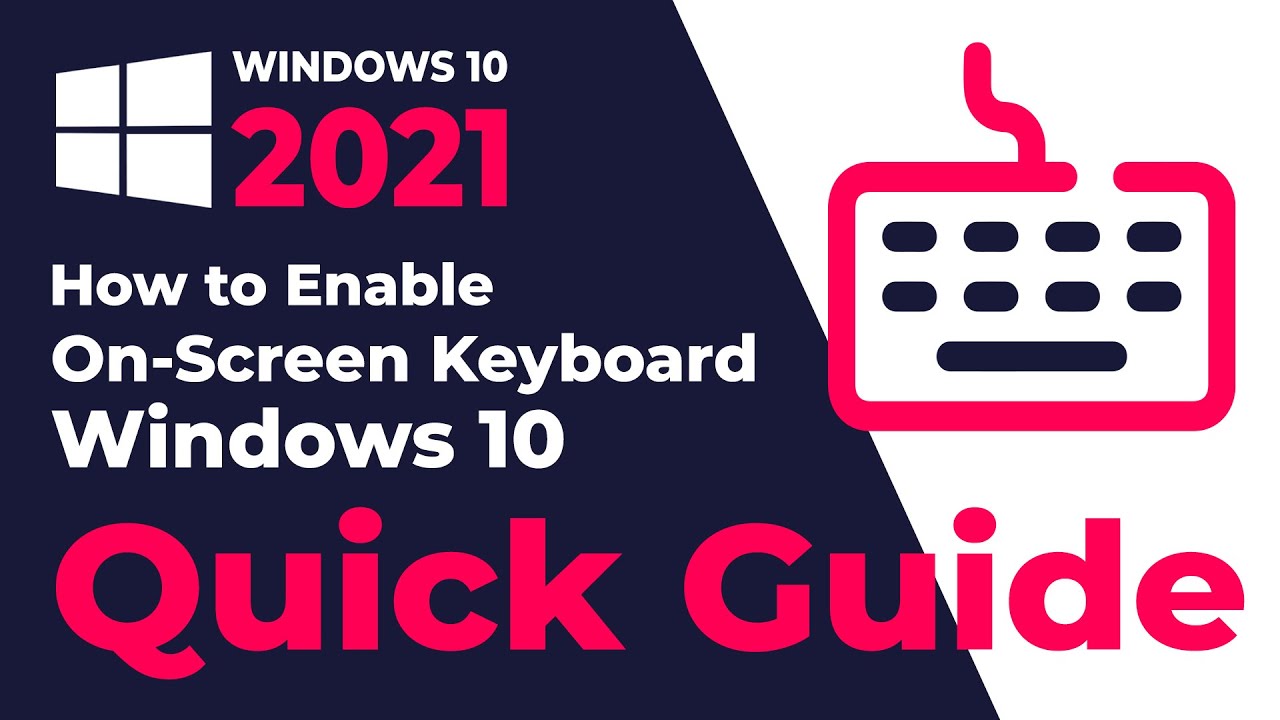 How to Enable or Disable the Onscreen Keyboard in Windows 10 - Quick ...