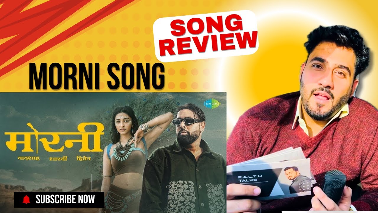 BADSHAH - MORNI (Song Review) | No Faltu Talks - YouTube