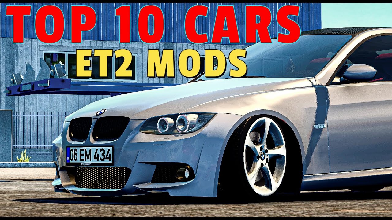 ETS2 1.45 MODS TOP 10 CARS MODS 2022 - YouTube