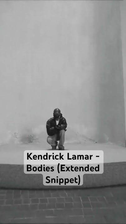 Kendrick Lamar - Bodies (Extended Snippet) - YouTube