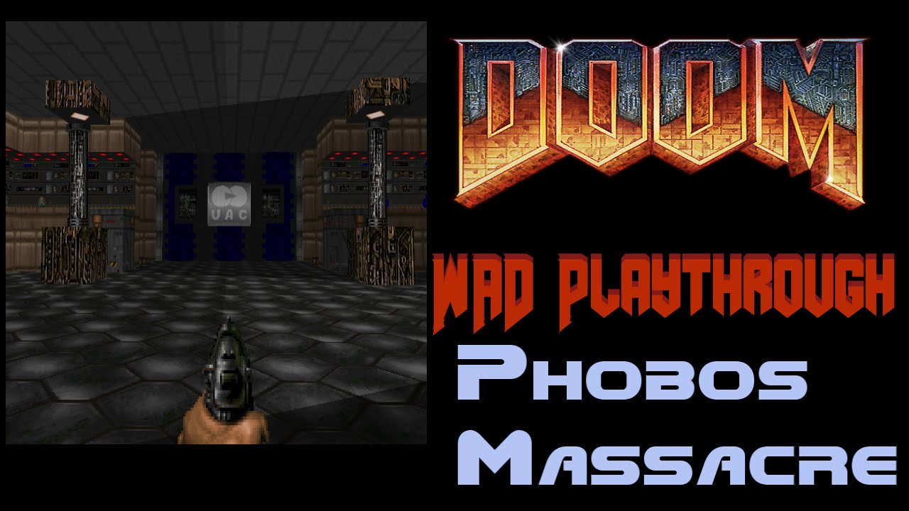 Doom WAD Playthrough - Phobos Massacre, E1M8 - YouTube
