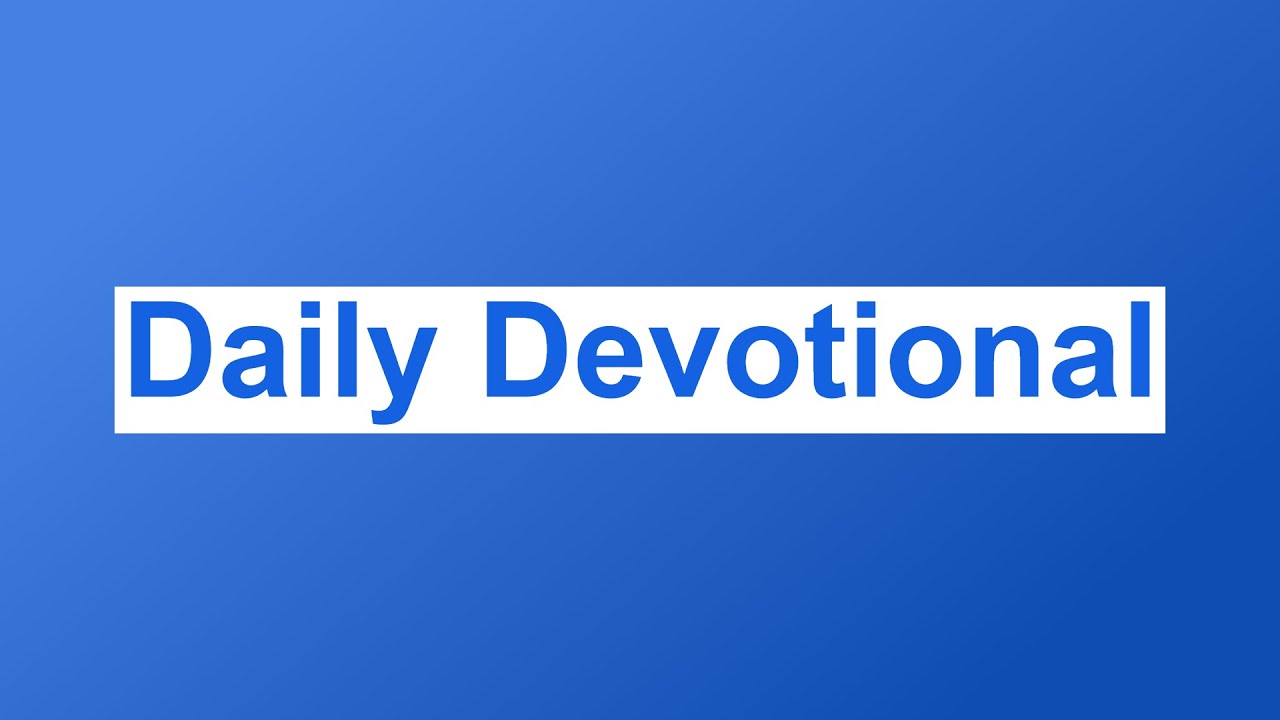Daily Devotional - YouTube