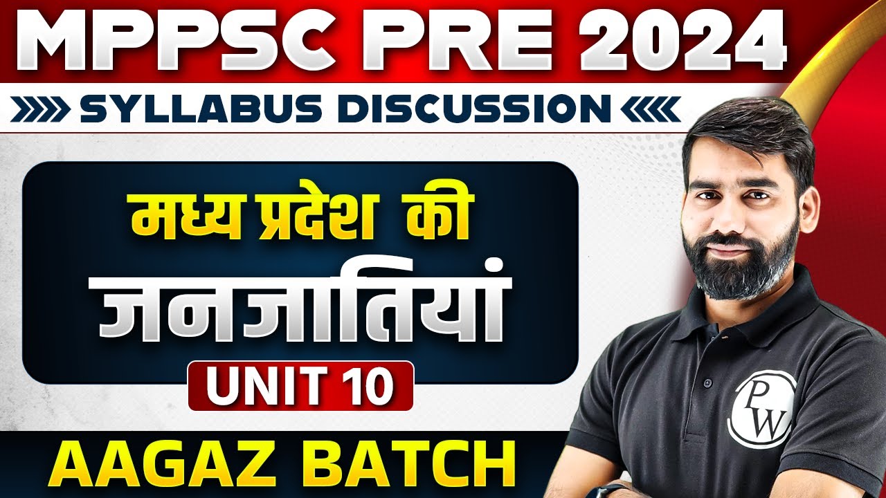 MPPSC Pre Unit 10: MP Tribes | Unit 10 Syllabus Discussion for MPPSC ...