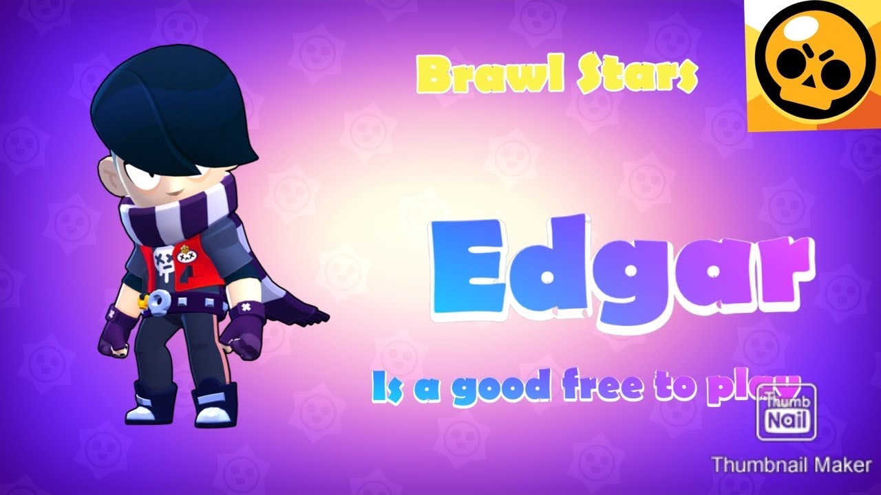 EDGAR IS BASICALLY IS A BROKEN FREE BRAWLER | Brawl Stars Edgar ...
