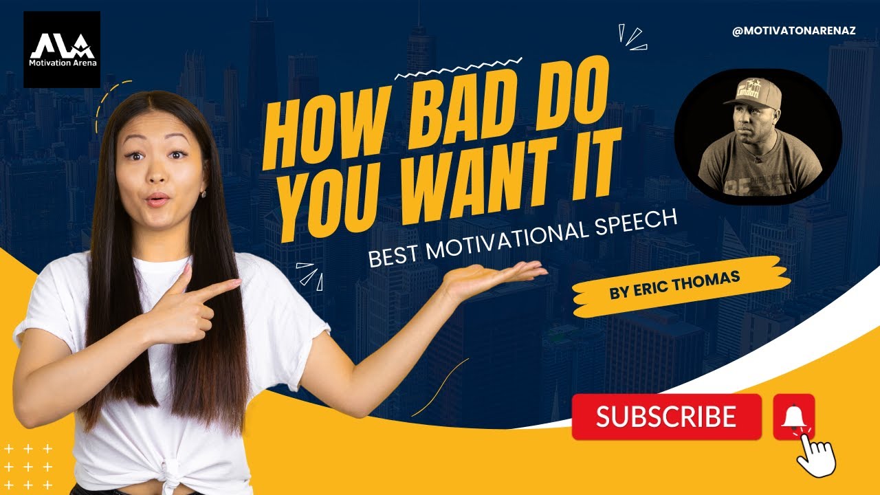 How Bad Do You Want It Speech