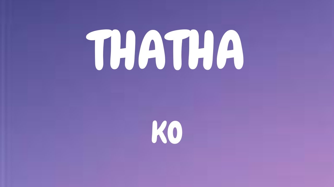 KO - Thatha (lyrics) ft Daliwonga - YouTube