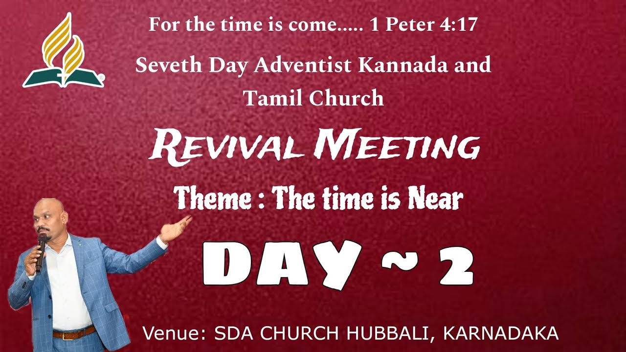 | DAY - 2 REVIVAL MEETING |30NOV 2023| SDA CHURCH HUBBALLI, KARNATAKA ...