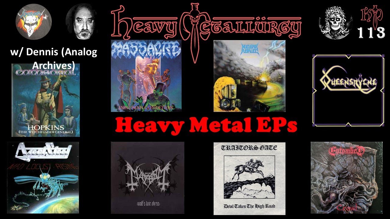 Heavy Metallurgy Presents: Episode #113- Heavy Metal EPs - YouTube