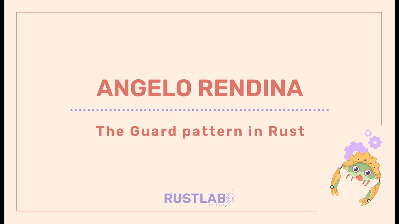 The Guard pattern in Rust - Angelo Rendina - YouTube