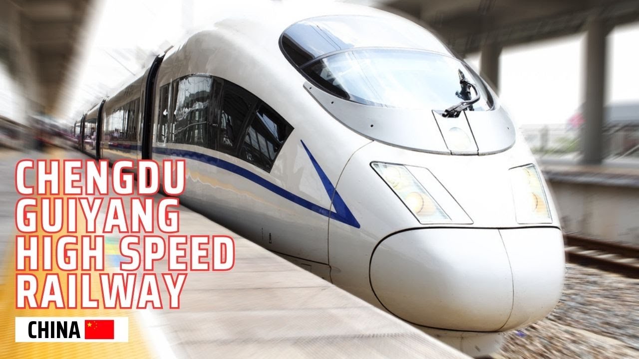 "Unveiling the Secrets of the China Chengdu-Guiyang High-Speed Railway ...