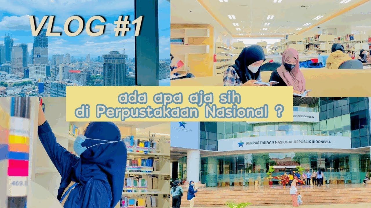 #VLOG1🍓| PERPUSNAS ?! ADA APA AJA SIH??? | REVIEW PERPUSTAKAAN NASIONAL ...