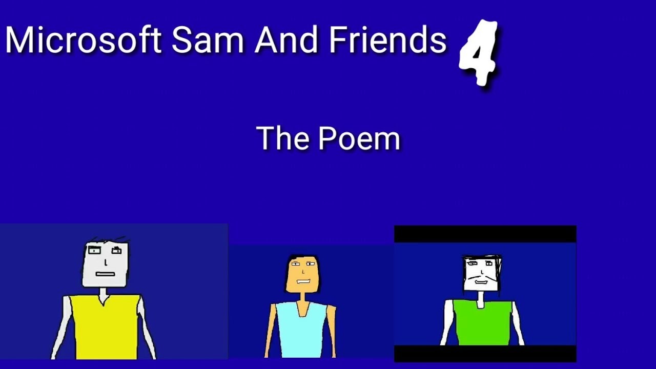 Microsoft Sam and Friends 4: The Poem - YouTube