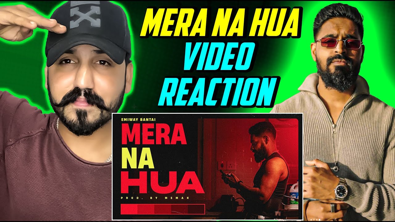 EMIWAY BANTAI - MERA NA HUA REACTION | (PROD BY MEMAX ) | OFFICIAL ...